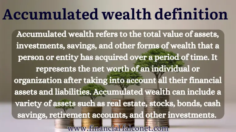 What is Accumulated Wealth? Accumulation Strategies - Financial Falconet